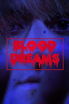 ‎Blood Dreams (2018) directed by Alec Balas • Film + cast • Letterboxd
