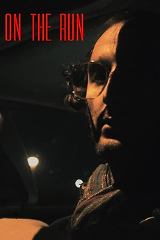 ‎On The Run (2021) directed by Michael Malko • Reviews, film + cast ...