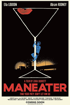 ‎Maneater (2018) directed by Zara Burdett • Film + cast • Letterboxd