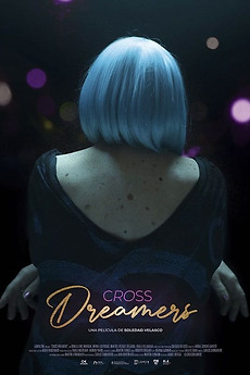 ‎Cross Dreamers (2022) directed by Soledad Velasco • Reviews, film ...
