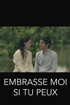 ‎Embrasse-moi si tu peux (2012) directed by Thomas Lélu • Film + cast • Letterboxd