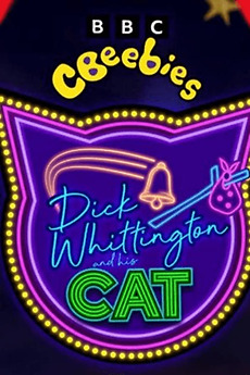 ‎CBeebies Presents: Dick Whittington And His Cat (2022) • Reviews, film ...