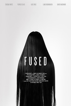 ‎Fused directed by Tenisha White, Daniel Alexander • Film + cast ...