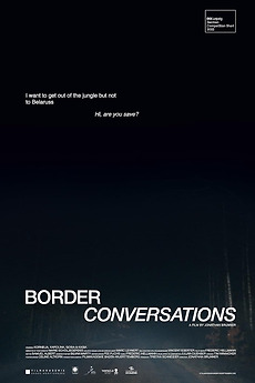 ‎Border Conversations (2022) directed by Jonathan Brunner • Reviews, film + cast • Letterboxd