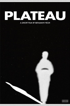 ‎PLATEAU directed by Benjamin Yeoh • Film + cast • Letterboxd