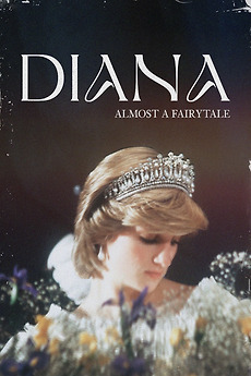 ‎Diana: Almost a Fairytale (2022) directed by Finlay Bald • Film + cast ...