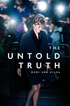 ‎The Untold Truth: Dodi and Diana (2022) directed by Finlay Bald ...