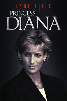 ‎Fame Kills: Princess Diana (2022) directed by Finlay Bald • Film ...