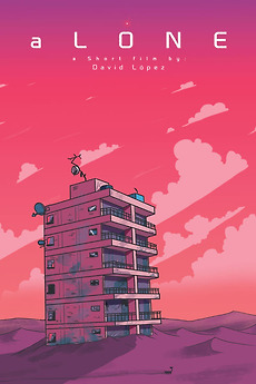 ‎aLONE (2022) directed by David Lopez Ramirez • Reviews, film + cast ...