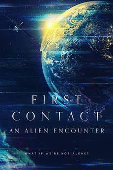 ‎First Contact: An Alien Encounter (2022) directed by Nic Stacey ...