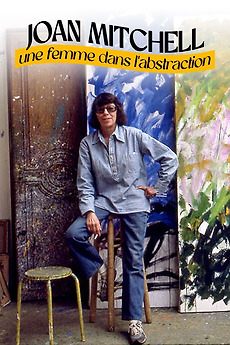 ‎Joan Mitchell, une femme dans l'abstraction (2022) directed by ...