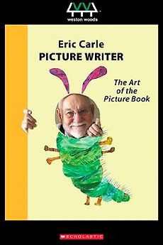 ‎Eric Carle, Picture Writer: The Art of the Picture Book (2011 ...