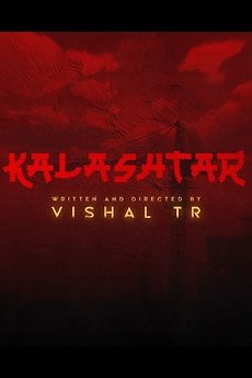 ‎Kalashtar (2022) directed by Vishal T R • Reviews, film + cast ...