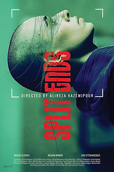 ‎Split Ends (2021) directed by Alireza Kazemipour • Reviews, film ...
