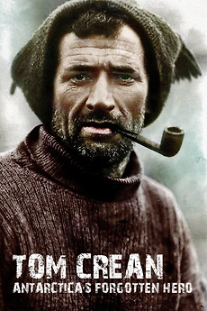 ‎Tom Crean: Antarctica's Forgotten Hero (2002) directed by Donnacha O ...