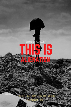 ‎This is Alienation (2022) directed by Jamie Alvis • Film + cast ...