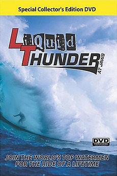 ‎Liquid Thunder (2007) • Film + cast • Letterboxd