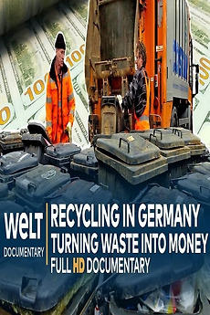 ‎Recycling in Germany: Turning Waste Into Money (2022) • Film + cast ...