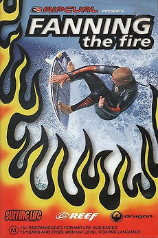 ‎Fanning the Fire (2002) • Film + cast • Letterboxd