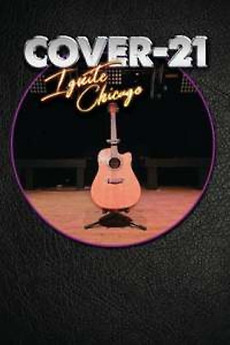 ‎Cover-21: Ignite Chicago (2021) directed by Jonny Ballgame • Film ...