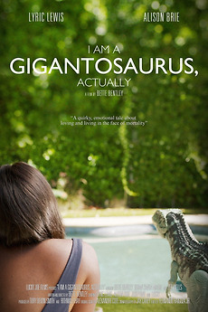‎I Am a Gigantosaurus, Actually directed by Bette Bentley • Film + cast ...