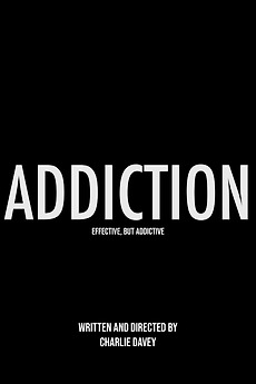 ‎Addiction (2022) directed by Charlie Davey • Film + cast • Letterboxd