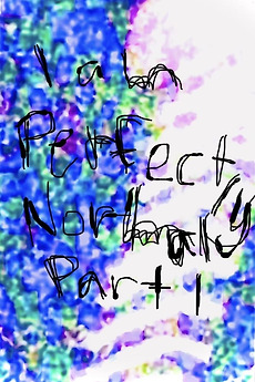 ‎I am Perfectly Normal: Part I (2022) directed by Barkley Dubis ...