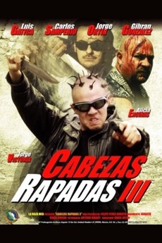 ‎Cabezas Rapadas III (2002) • Film + cast • Letterboxd