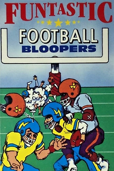 ‎Funtastic Football Bloopers (2006) directed by Tim Kane • Film + cast ...