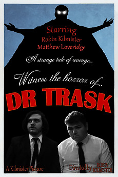 ‎Dr Trask (2019) directed by Robin Kilmister • Film + cast • Letterboxd