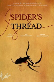 ‎Spider's Thread (2022) directed by Soham Bagchi, Rik Bhattacharyya et al • Reviews, film + cast ...