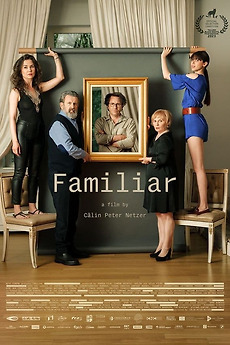 ‎Familiar (2023) directed by Călin Peter Netzer • Reviews, film + cast ...