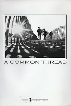 ‎A Common Thread • Film + cast • Letterboxd