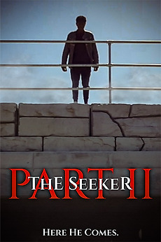 ‎The Seeker: Part II (2022) directed by Gabriel Armstrong • Reviews ...