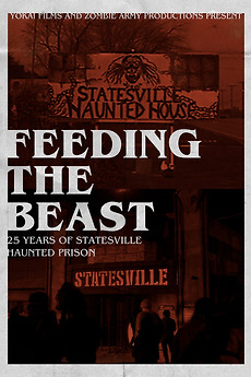 ‎Feeding the Beast: 25 Years of Statesville Haunted Prison (2022 ...
