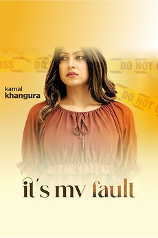 ‎It My Fault (2022) directed by Sarvjit Khera • Film + cast • Letterboxd