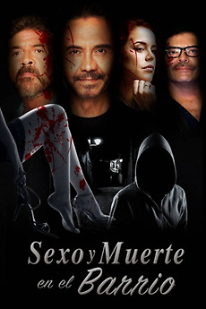 ‎Sexo y muerte en el barrio (2017) directed by Adolfo Martínez Solares ...