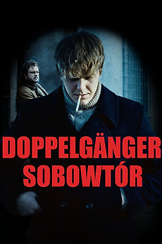 ‎Doppelganger. The Double (2023) directed by Jan Holoubek • Reviews ...