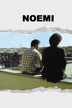 ‎Noemi (2007) directed by Sydney Sibilia, Fabio Ferro • Reviews, film + cast • Letterboxd