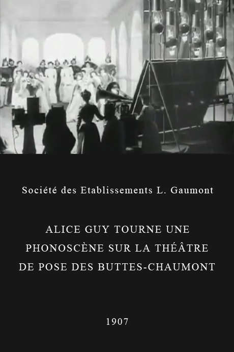 ‎Alice Guy Films a 'Phonoscène' in the Studio at Buttes-Chaumont, Paris ...