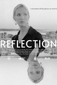 ‎Reflection directed by Samu Kuukka • Film + cast • Letterboxd