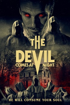 ‎The Devil Comes at Night (2023) directed by Scott Leaver • Film + cast ...
