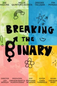 ‎Breaking the Binary directed by Leo Woolley • Film + cast • Letterboxd