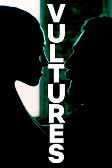 ‎Vultures (2022) directed by Daniel Denegre • Reviews, film + cast ...