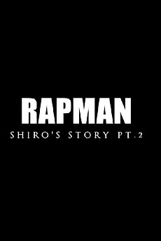 ‎Shiro's Story Part 2 (2018) directed by Rapman • Reviews, film + cast ...