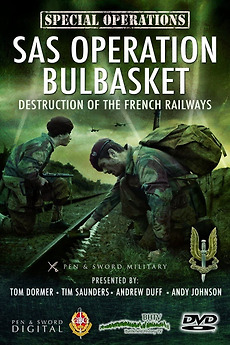 ‎SAS Operation Bulbasket: Part 2 - Destruction of the French railways ...