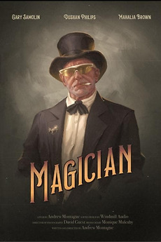 ‎Magician (2022) directed by Andrew Montague • Reviews, film + cast ...