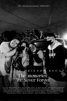 ‎The (memories) We Never Forget (2022) directed by Muhammad Hafiz ...
