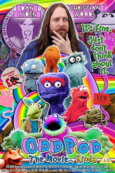 ‎Odd Pod: The Movie…kinda directed by Dan Lyden • Film + cast • Letterboxd