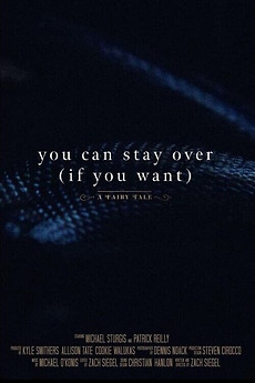‎You Can Stay Over (If You Want) (2023) directed by Zach Siegel ...